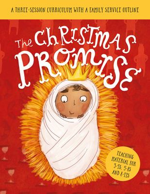 The Christmas Promise Sunday School Lessons : A Three-Session ...
