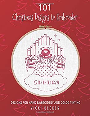 101 Christmas Designs to Embroider : Designs for Hand Embroidery and ...