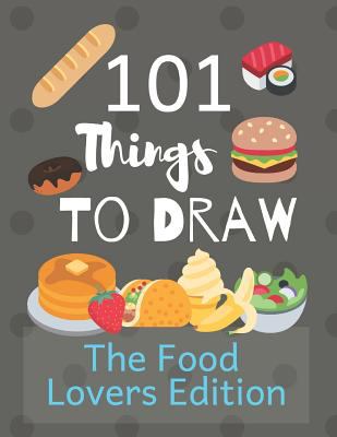 101 Things to Draw : Drawing Prompts and Things to Draw Sketchbook for ...