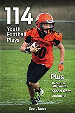 114 Youth Football Plays book by Scott Tappa: 9781795375443