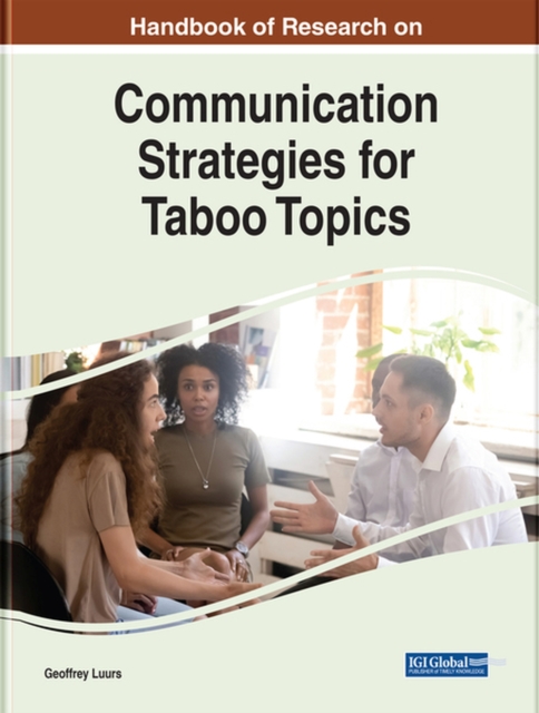 Handbook of Research on Communication Strategies for Taboo Topics book by Geoffrey D. Luurs ...