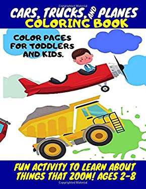 Cars, Trucks and Planes Coloring Book - Color Pages for Toddlers and ...