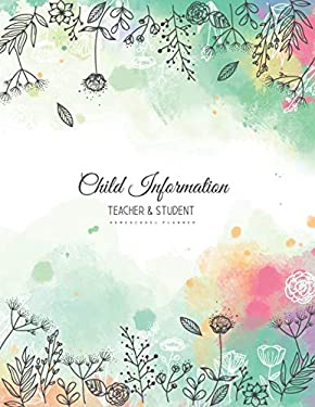 Child Information: Homeschool Planner For Teacher & Student Or Plan ...