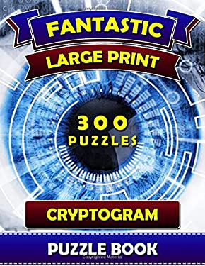 Fantastic Large Print Cryptogram Puzzle Books (300 Puzzles ...