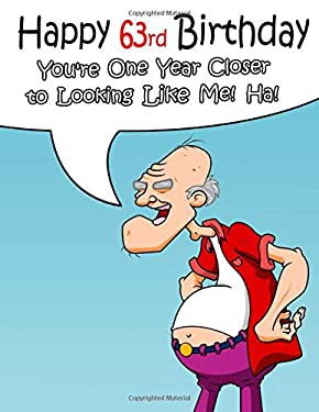 Happy 63rd Birthday : Give That Special Someone a Glimpse into Their ...