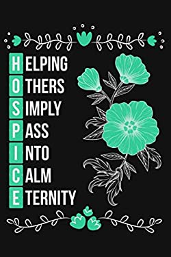Helping Others Simply Pass Into Calm Eternity: Lined Journal Notebook ...