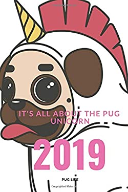 It's All about the Pug Unicorn : Pug Life book by Puggy Pug Life ...