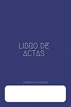 Libro de Actas Comunidad de Vecinos : Para Registrar Tus Juntas de ...