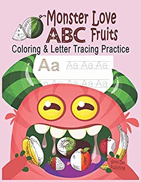 Monster Love ABC Fruits Coloring and Letter Tracing Practice : Alphabet ...