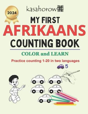 My First Afrikaans Counting Book : Colour and Learn 1 2 3 book by ...