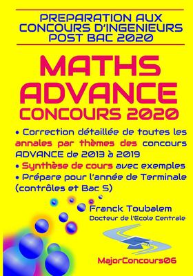 Préparation Aux Concours Post-Bac ADVANCE 2020 MATHS : Correction détaillée des Annales des ...
