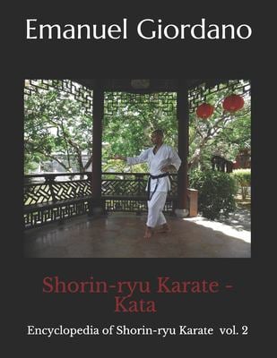 Shorin-Ryu Karate: Kata book by Emanuel Giordano: 9781797548326