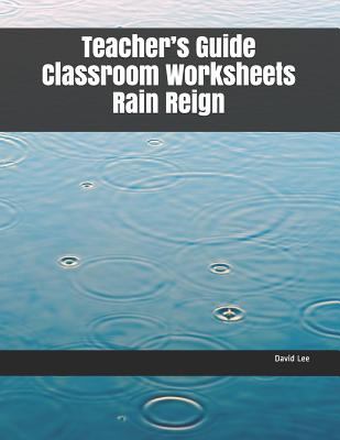 Teacher's Guide Classroom Worksheets Rain Reign book by David Lee ...
