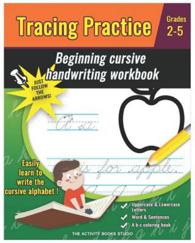 Tracing Practice : Cursive Handwriting Workbook for Kids Beginners: a B ...