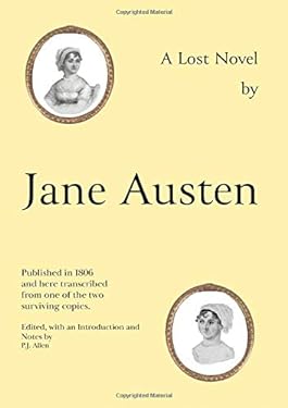 Jane Austen's Lost Novel : Its Importance for Understanding the ...