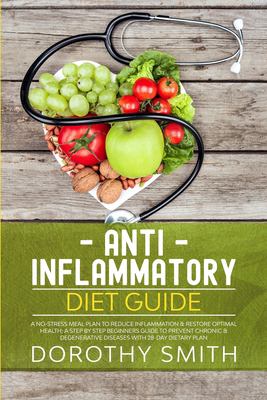 Anti-Inflammatory Diet Guide : A No-Stress Meal Plan to Reduce ...