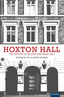 Hoxton Hall : The History of an East-End Music Hall book by Nicholas ...
