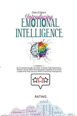 Introducing Emotional Intelligence: An Ess ential Guide On How To Raise ...