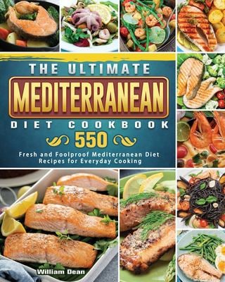 The Complete Mediterranean Cookbook: 500 Vibrant, Kitchen-Tested ...