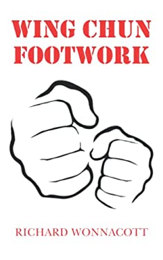 Wing Chun Footwork book by Richard Wonnacott: 9781803693194