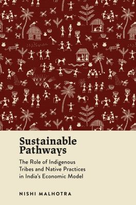 Sustainable Pathways : The Role of Indigenous Tribes and Native ...