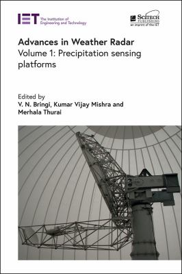 Advances in Weather Radar : Precipitation Sensing Platforms book by ...