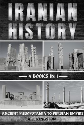 Iranian History : Ancient Mesopotamia to Persian Empire book by A. J ...