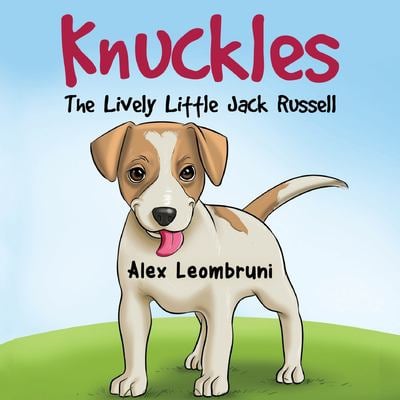 Knuckles: The Lively Little Jack Russell: The Lively Little Jack ...