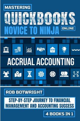 Mastering Quickbooks Online : Step-By-Step Journey to Financial ...