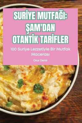 SurIye MutfaGi: Sam'dan OtantIk TarIfler: Sam'dan OtantIk TarIfler ...