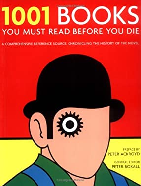 1001 Books You Must Read Before You Die used book by Peter Boxall ...