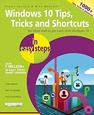 Windows 10 Tips, Tricks and Shortcuts in easy steps used book by Mike ...