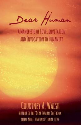 Dear Human : You Were Born to Be Real! book by Courtney A. Walsh: 9781844096862