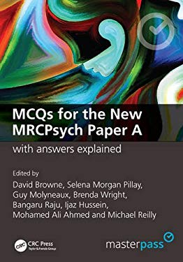 MCQs for the New MRCPsych Paper a with Answers Explained : With Answers ...