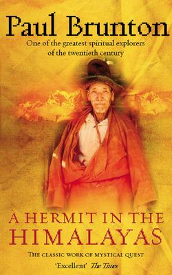 A Hermit in the Himalayas : A Unique Travelogue by One of the Greatest ...