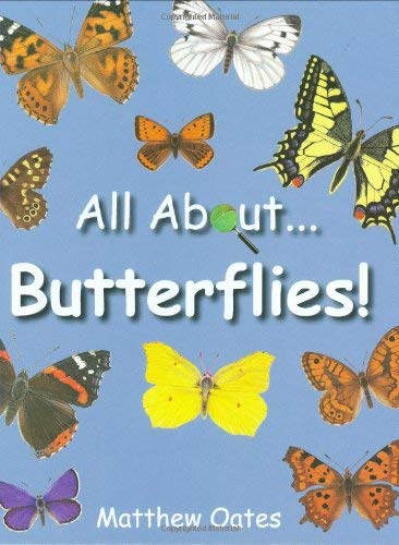 All about Butterflies used book by Matthew Oates: 9781847730503