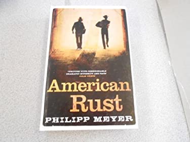 American Rust used book by Philipp Meyer: 9781847829221
