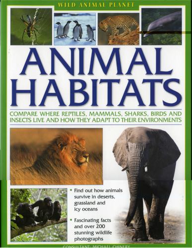 Wild Animal Planet : Animal Habitats book by Michael Chinery: 9781844765973