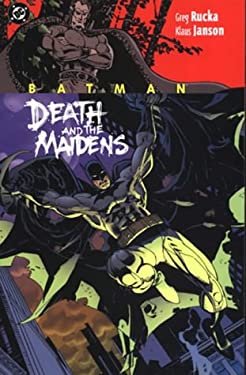 Batman : Death and the Maidens book by Greg Rucka, Klaus Janson ...