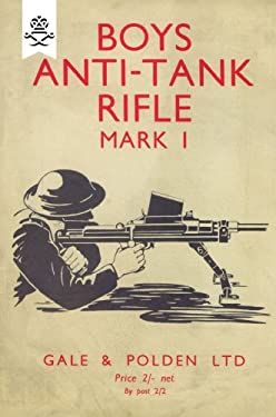 Boys Anti-Tank Rifle Mark I book by Anon: 9781847348197