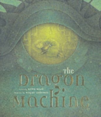 The Dragon Machine book by Helen Ward: 9781840115994