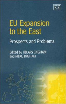 EU Expansion to the East : Prospects and Problems book by Hilary C ...