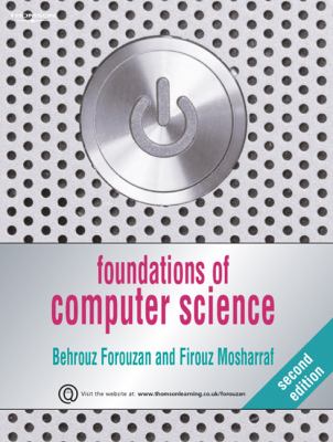 Foundations of Computer Science book by Behrouz Forouzan: 9781844807000
