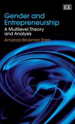 Gender and Entrepreneurship : A Multilevel Theory and Analysis book by ...