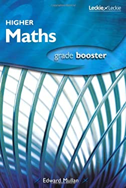 Higher Maths Grade Booster : How to Achieve Your Best used book by E. C ...
