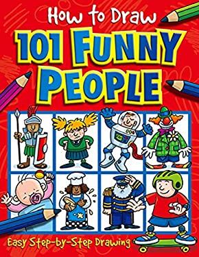 How to Draw 101 Funny People : Easy Step-By-Step Drawing book by Nat ...