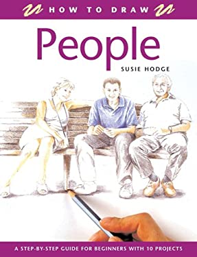 How to Draw People : A Step-by-Step Guide for Beginners with 10 Projects used book by Susie ...