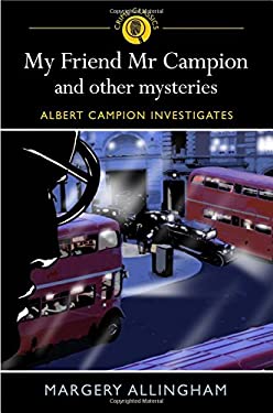 My Friend Mr Campion and Other Mysteries used book by Margery Allingham ...