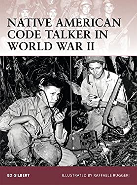 Native American Code Talker in World War II used book by Ed Gilbert ...