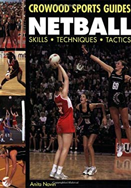 Netball : Skills Techniques Tactics used book by Anita Navin: 9781847970428